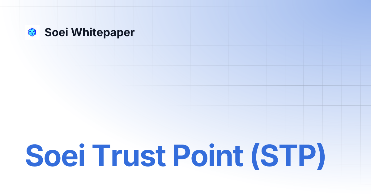 Soei Trust Point (STP) | Soei Whitepaper